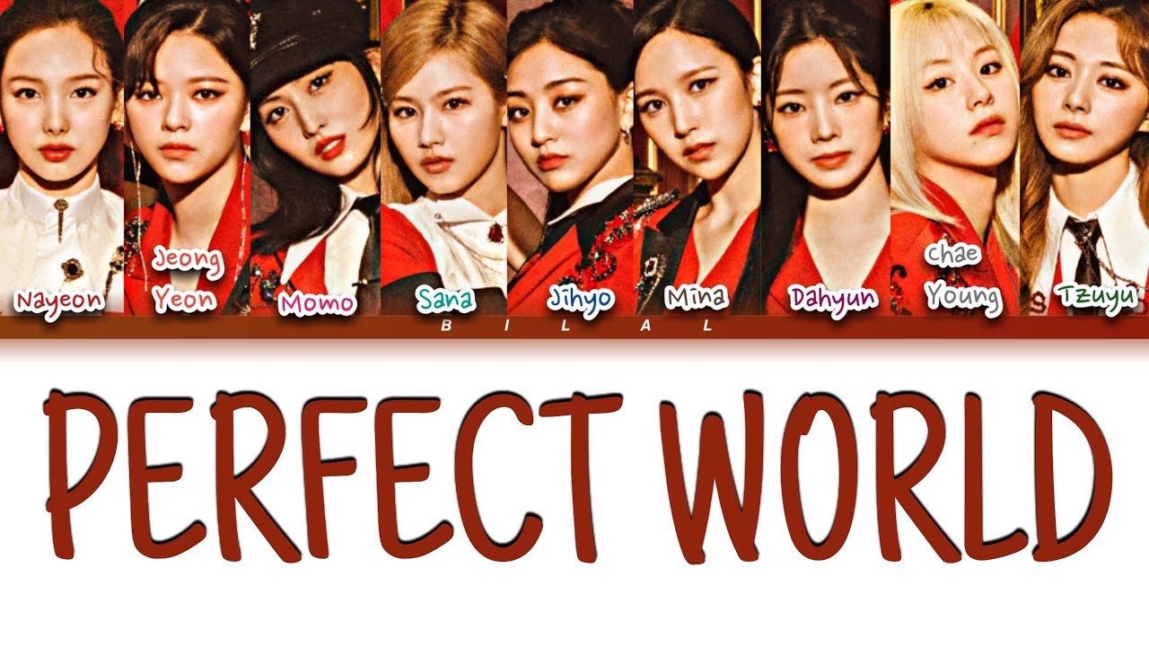 TWICE Perfect World Lyrics [OFFICIAL LYRICS] (Color Coded Lyrics) - YouTube