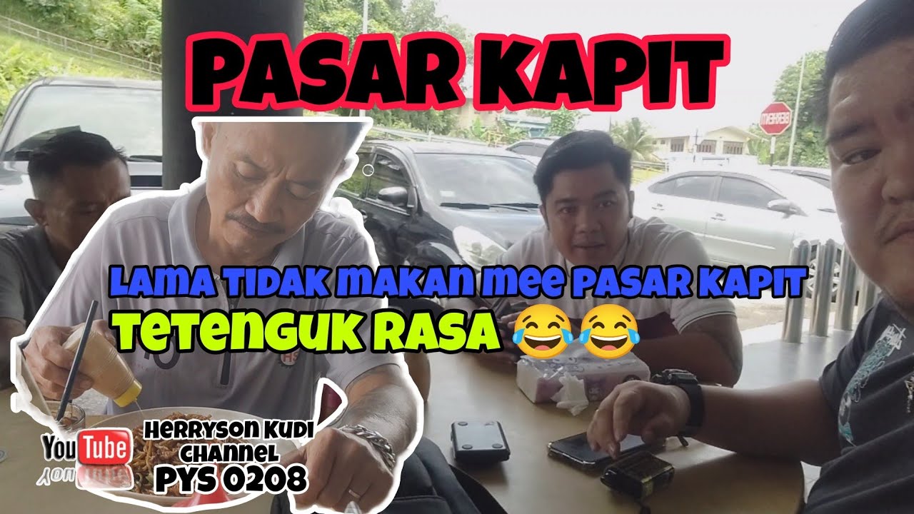 Pasar Kapit || Lama Tidak Makan Mee Di Pasar Kapit || #malaysia #pys ...