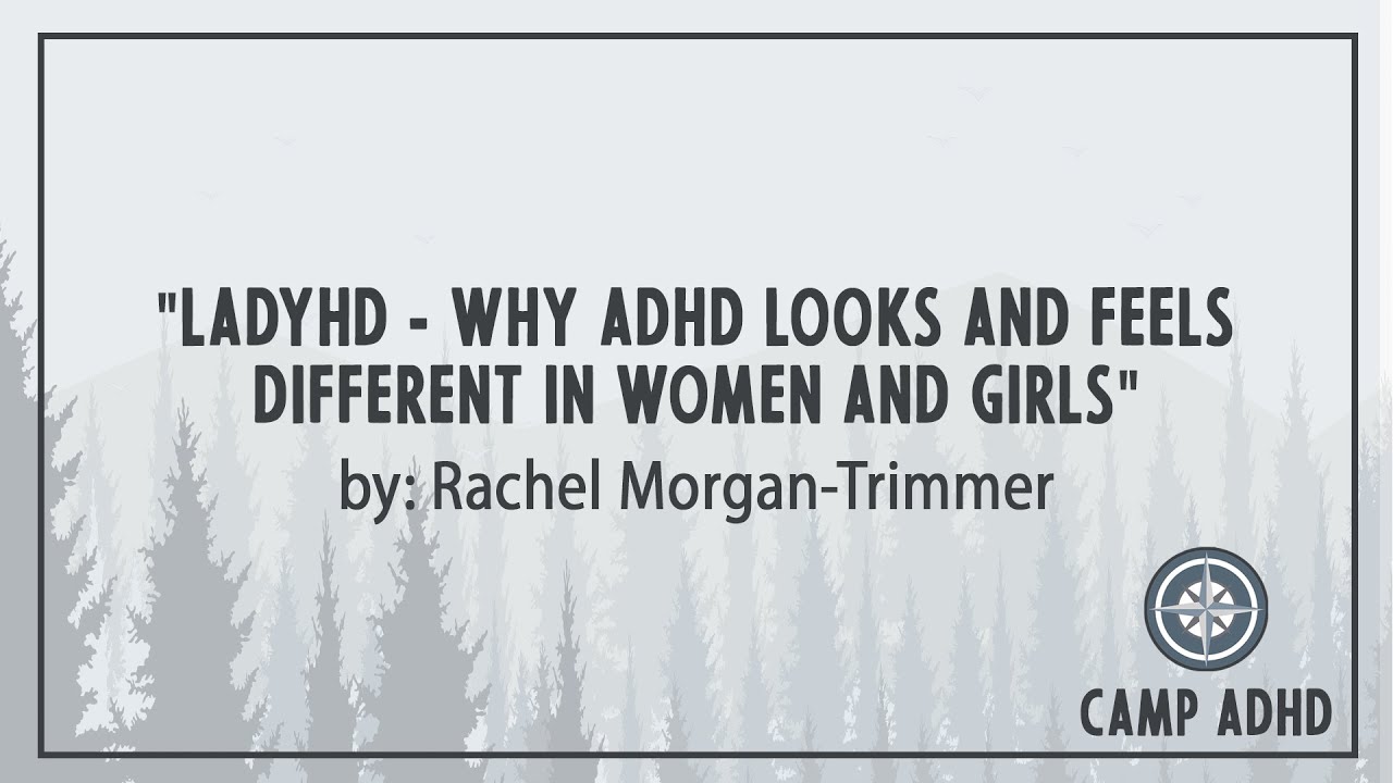 Rachel's Talk | ADHD in Women and Girls | Camp ADHD Winter 2021 - YouTube
