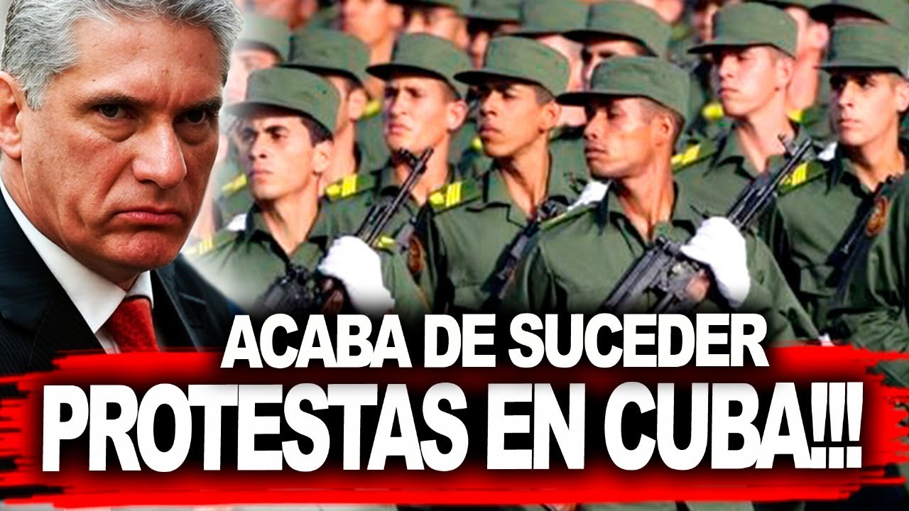 CUBA CALIENTE Diaz Canel sacó el ejercito a las calles!!! - YouTube