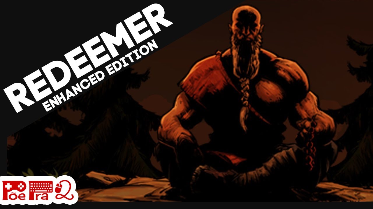 Redeemer: Enhanced Edition - Gameplay de Primeiras Impressões - YouTube