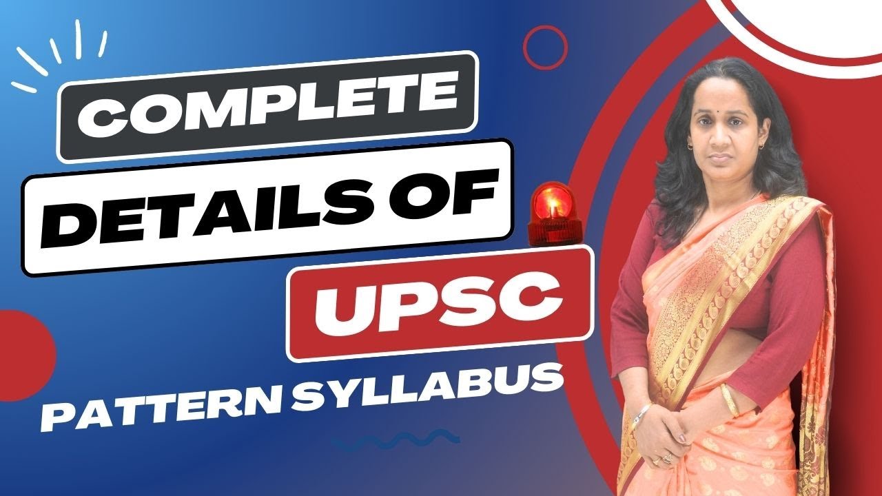 UPSC Syllabus | Complete Details and Pattern Explained | Must Watch ...