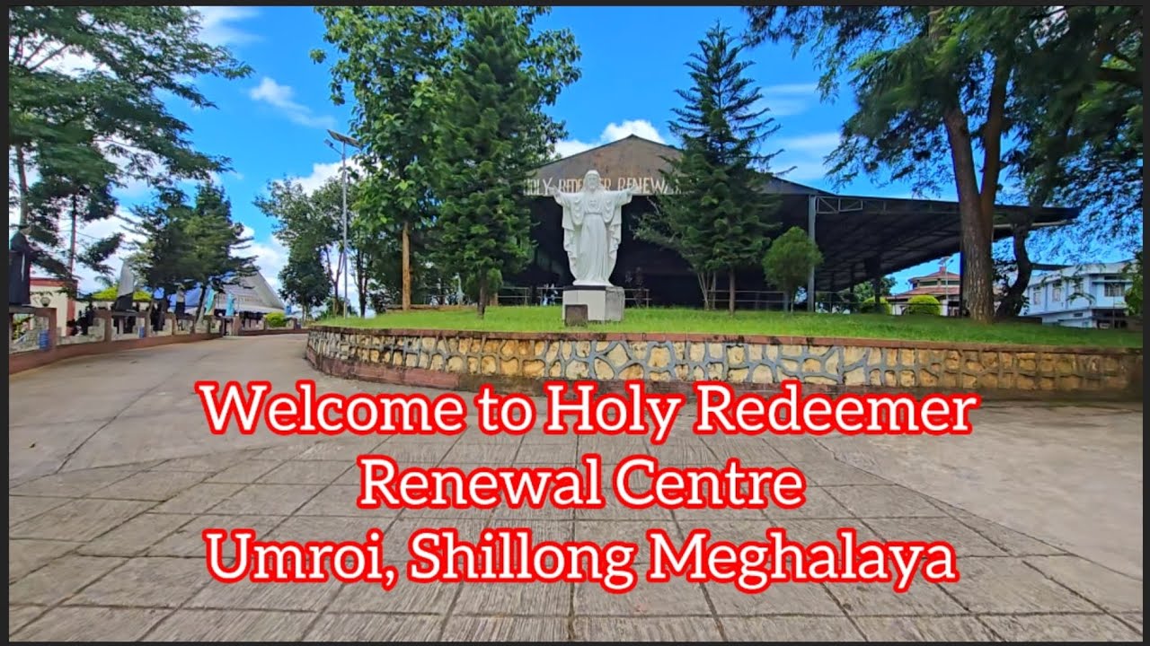 Come and see the Glimse of Msfs: Holy Redeemer Renewal Centre, Umroi ...