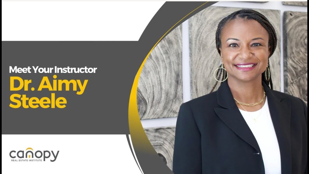 Meet Your Instructor: Dr. Aimy Steele, Canopy Real Estate Institute ...
