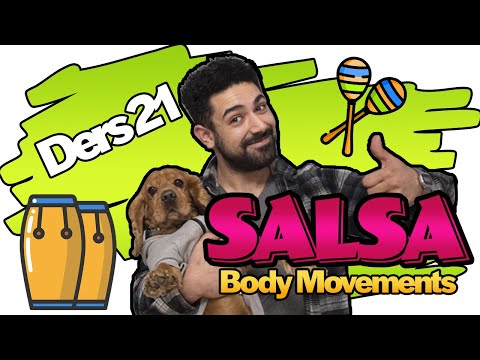 Salsa Öğreniyorum Ders 21: Body Movements