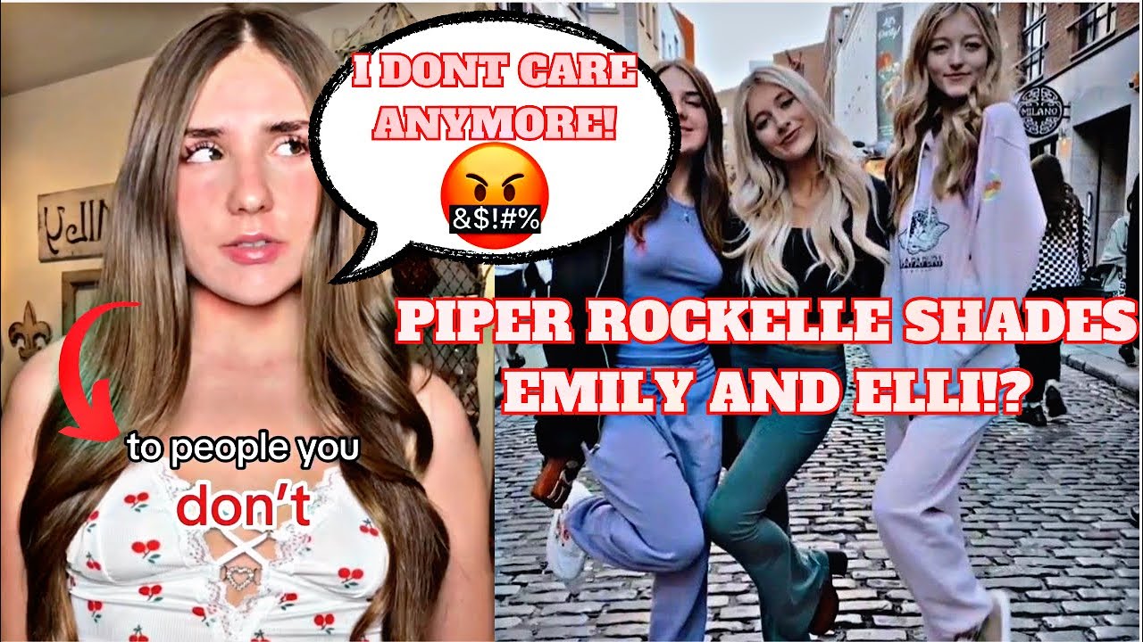 PIPER ROCKELLE THROWS SHADE AT EMILY AND ELLIANA... - YouTube