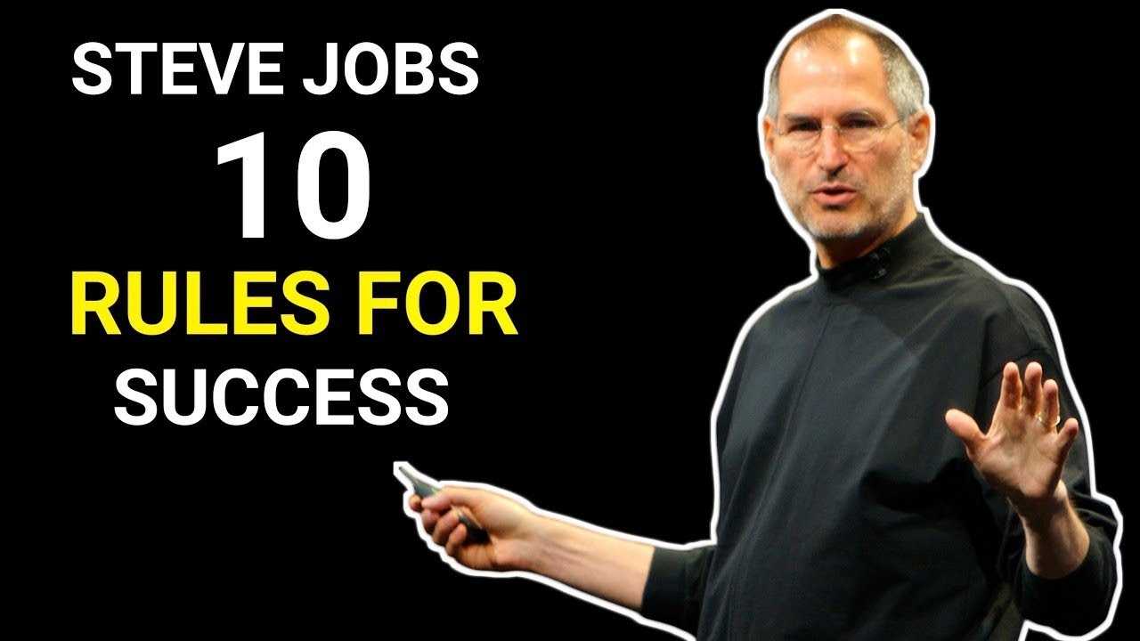 10 Rules for success steve Jobs - YouTube
