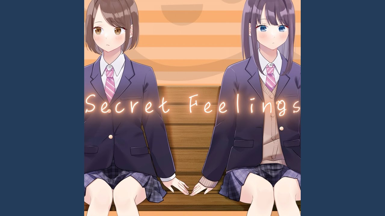Secret Feelings - YouTube