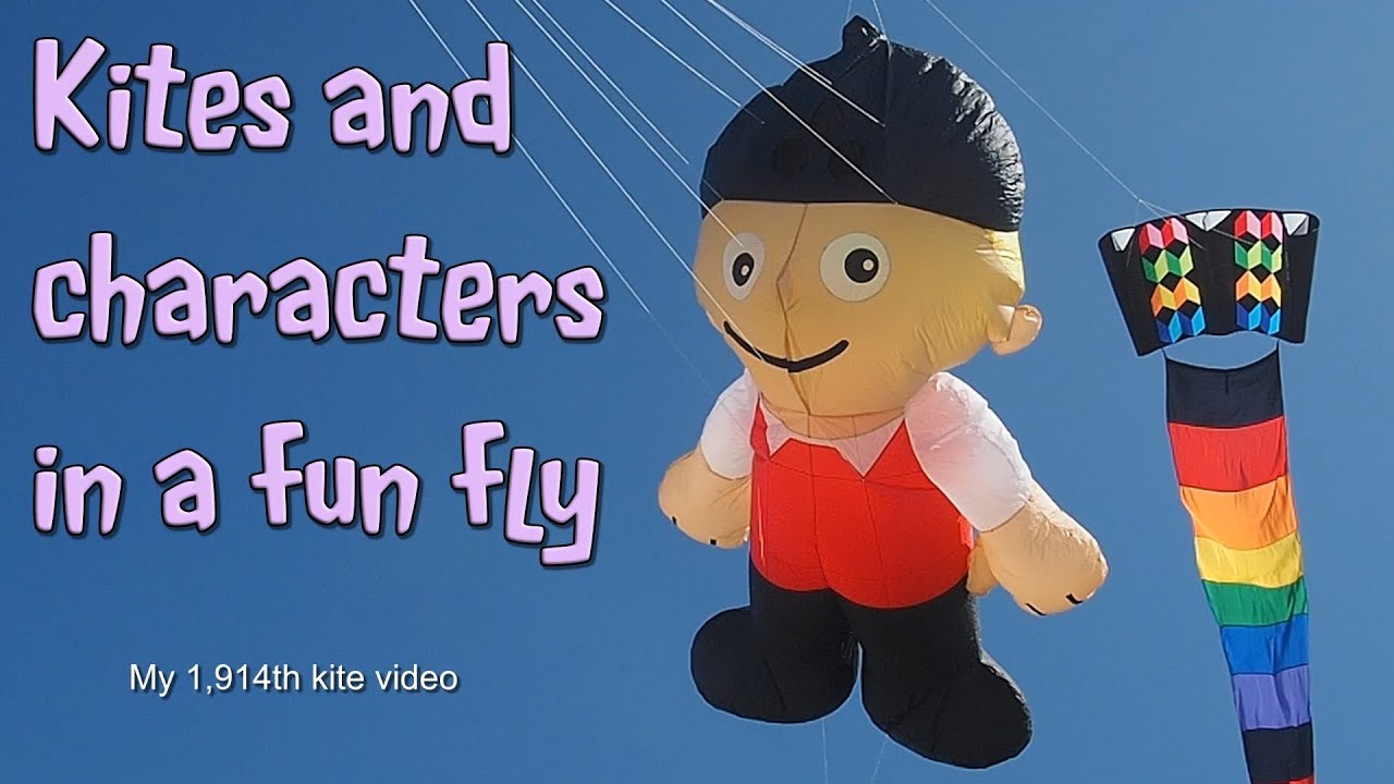 Kites and characters in a fun fly - my 1,914th kite video - YouTube