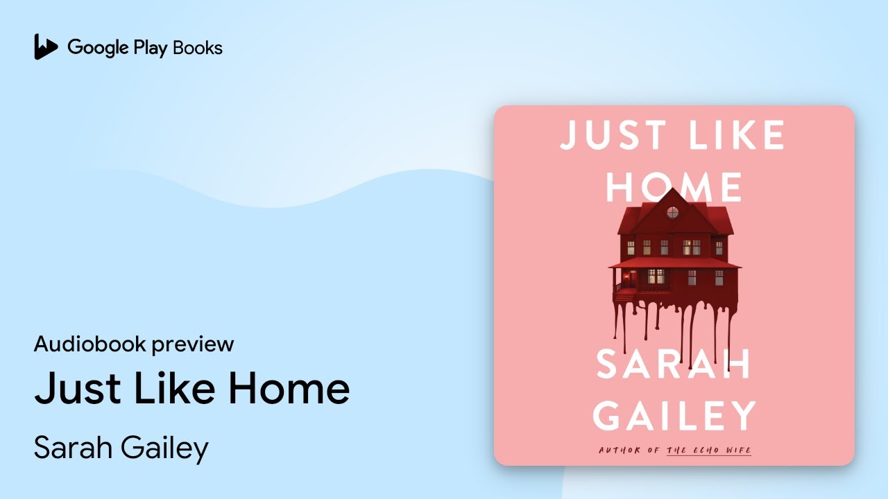 Just Like Home by Sarah Gailey · Audiobook preview - YouTube