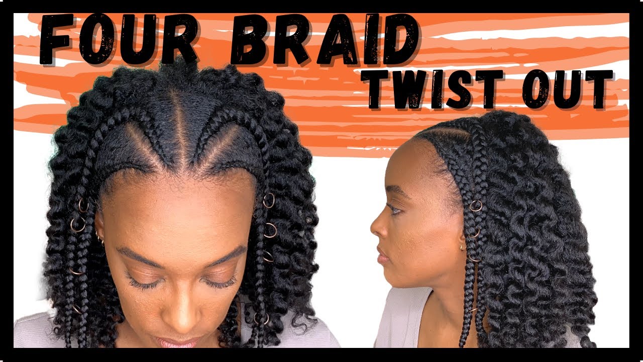 FOUR BRAID TWIST OUT TUTORIAL: Braid Tutorial with Two Strand Twist Out ...