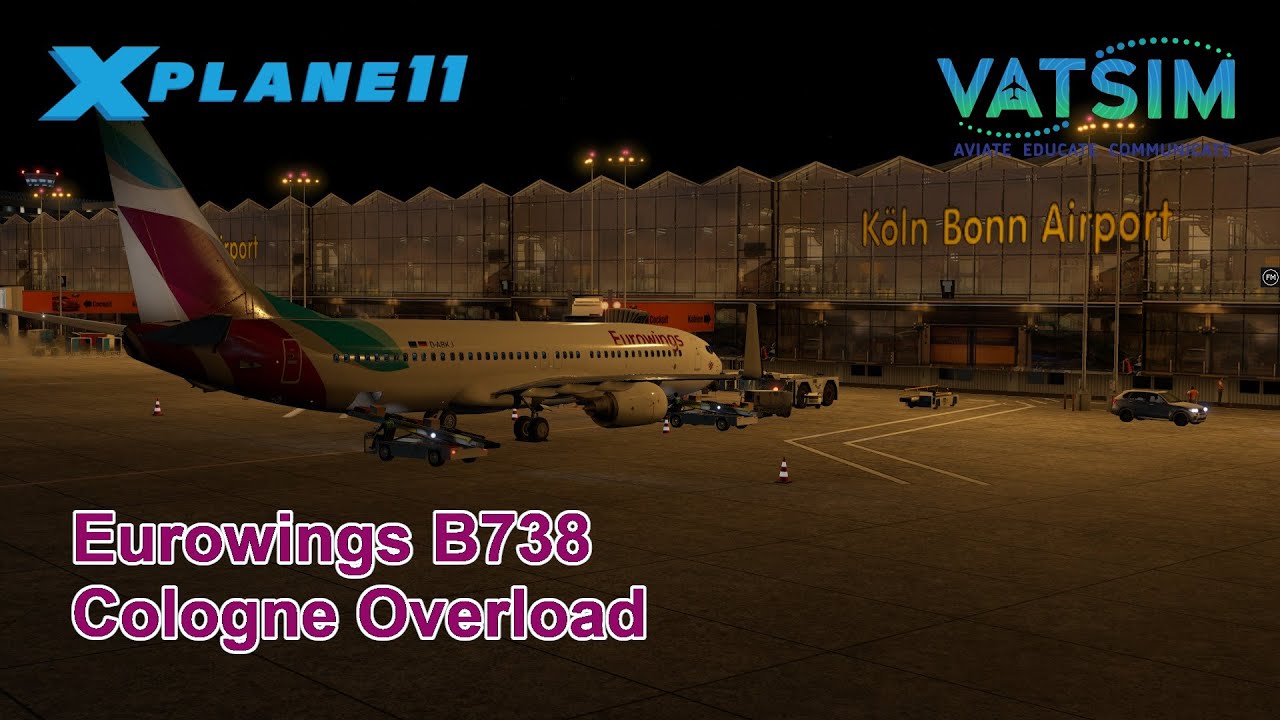 X-Plane 11 | Cologne Overload | Berlin Brandenburg - Cologne (Eurowings ...