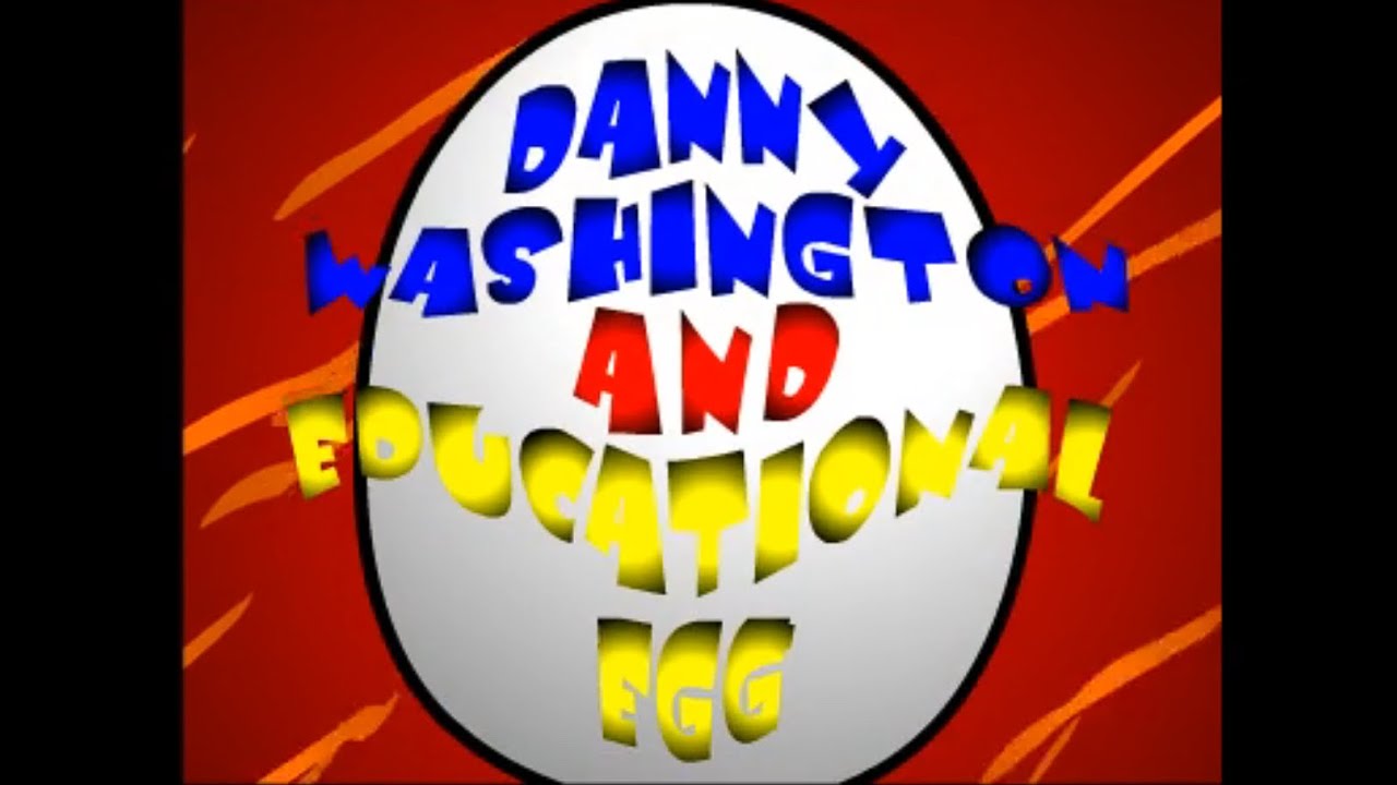 Danny Washington and Educational Egg - The Complete Series - YouTube