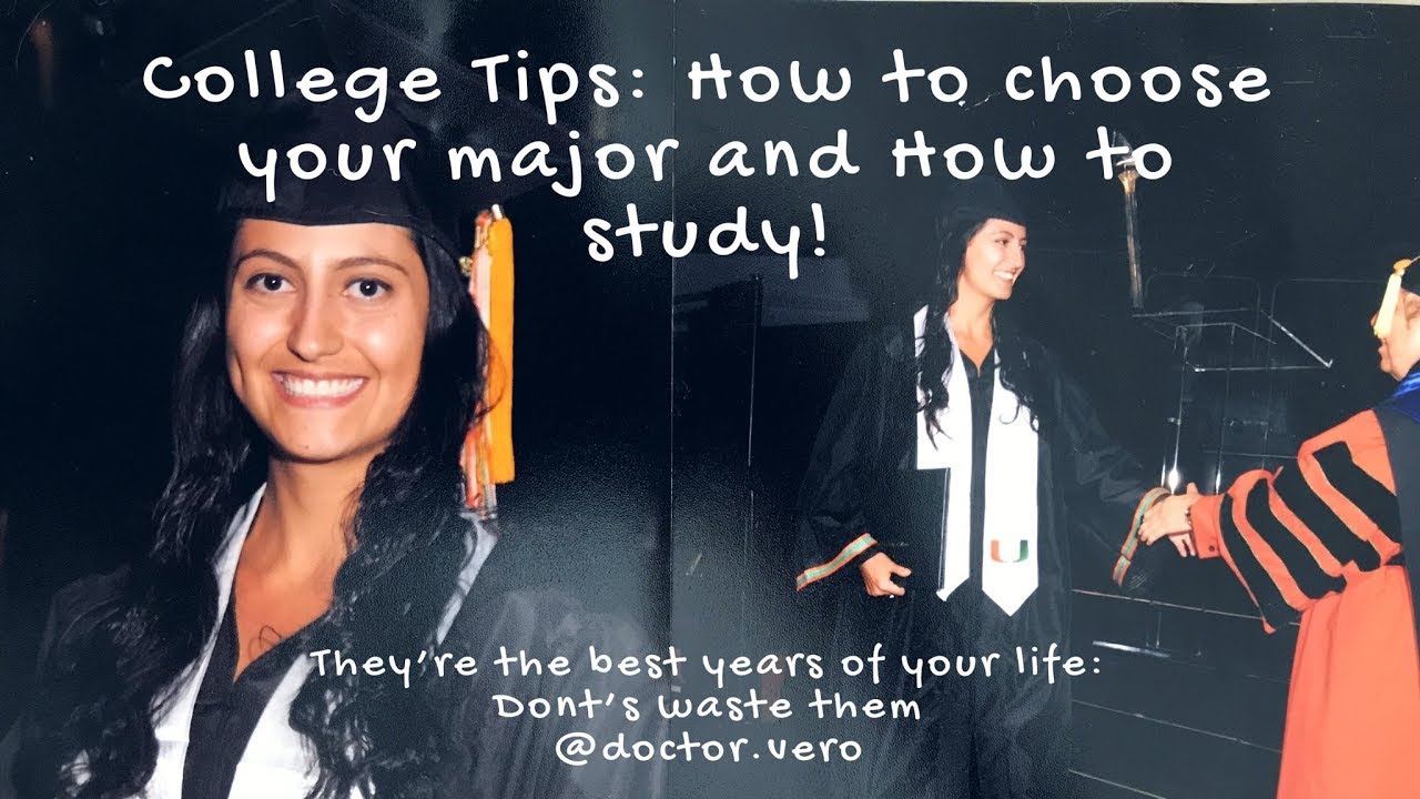 College Tips: Choosing a Major and How to Study - YouTube