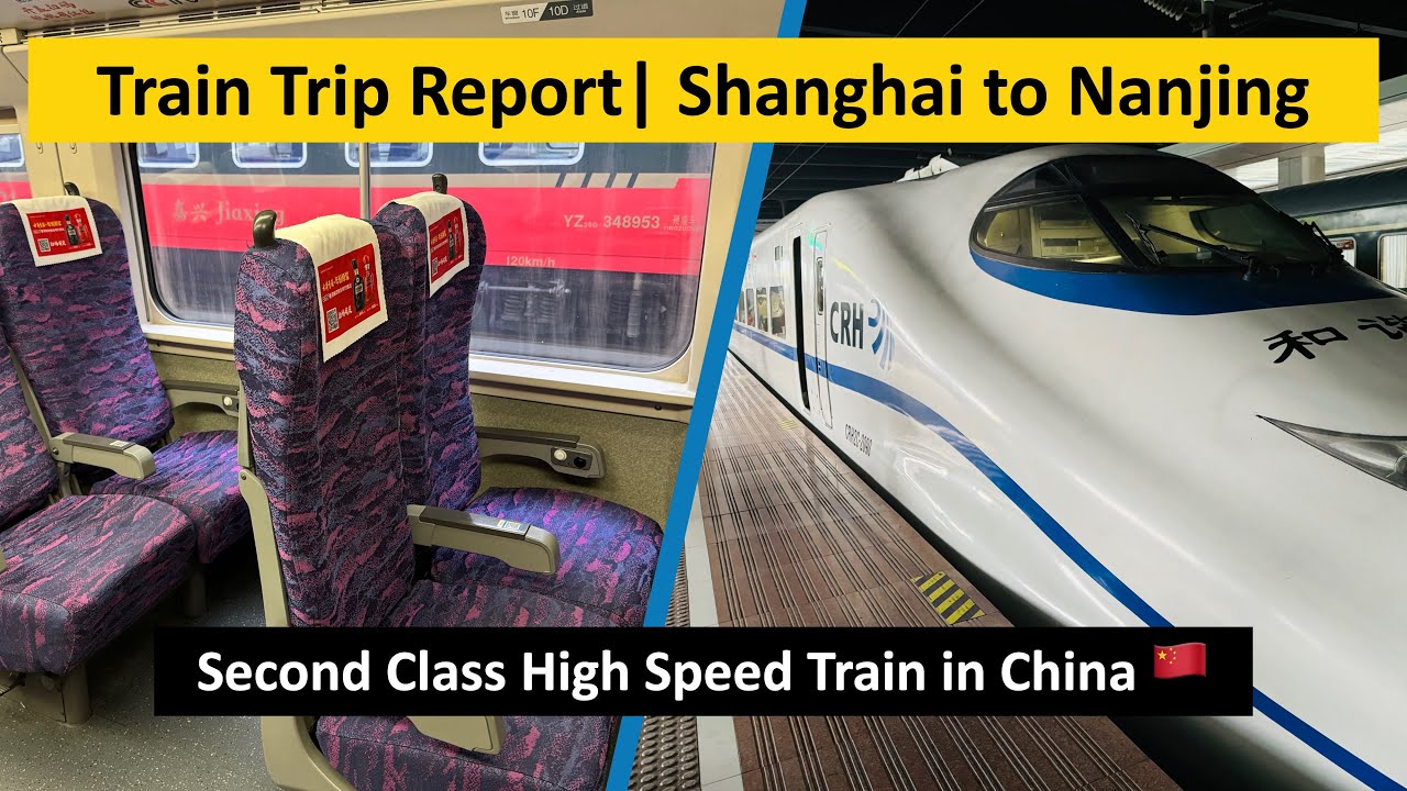 TRAIN TRIP | Second Class from Shanghai to Nanjing South 🇨🇳 🚄 | High ...