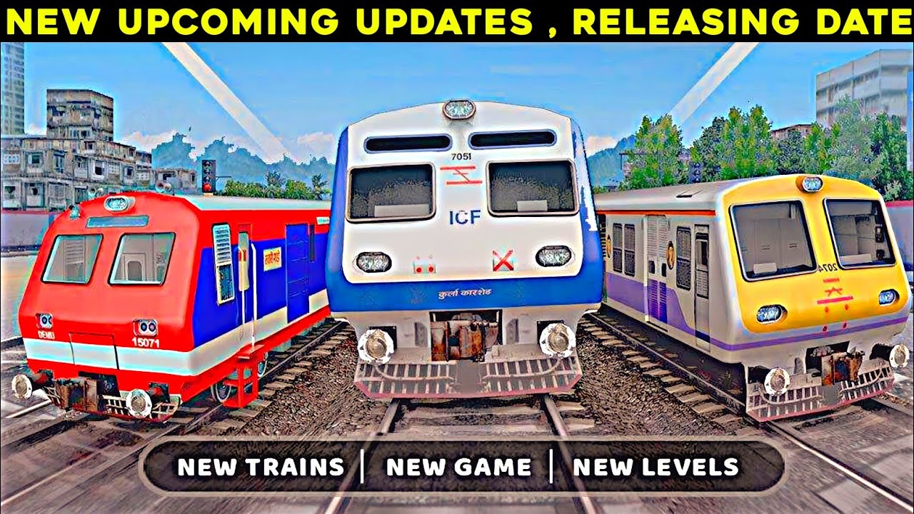 Indian Local Train Simulator New Update | New Trains | New levels ...