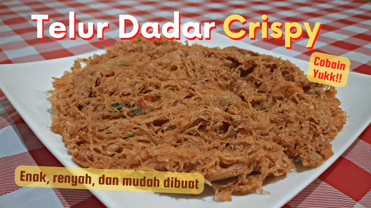 RESEP TELUR DADAR CRISPY YANG ENAK, RENYAH, DAN MUDAH DIBUAT - YouTube