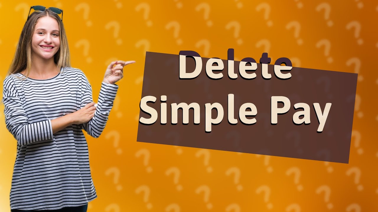 How do I delete simple pay? - YouTube