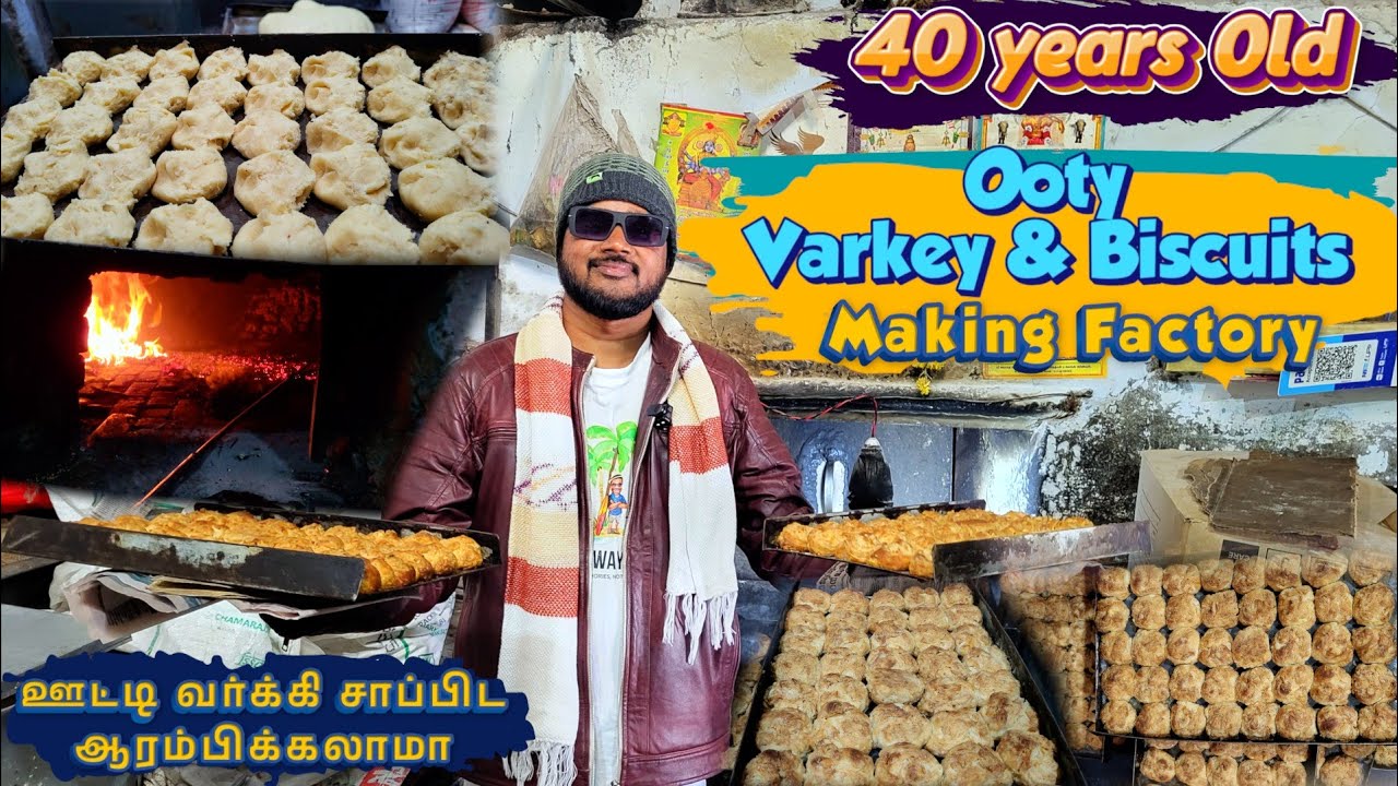 Ooty Varkey Factory Live Kitchen♨️ | 40 Years Old | 3 Types Biscuits ...