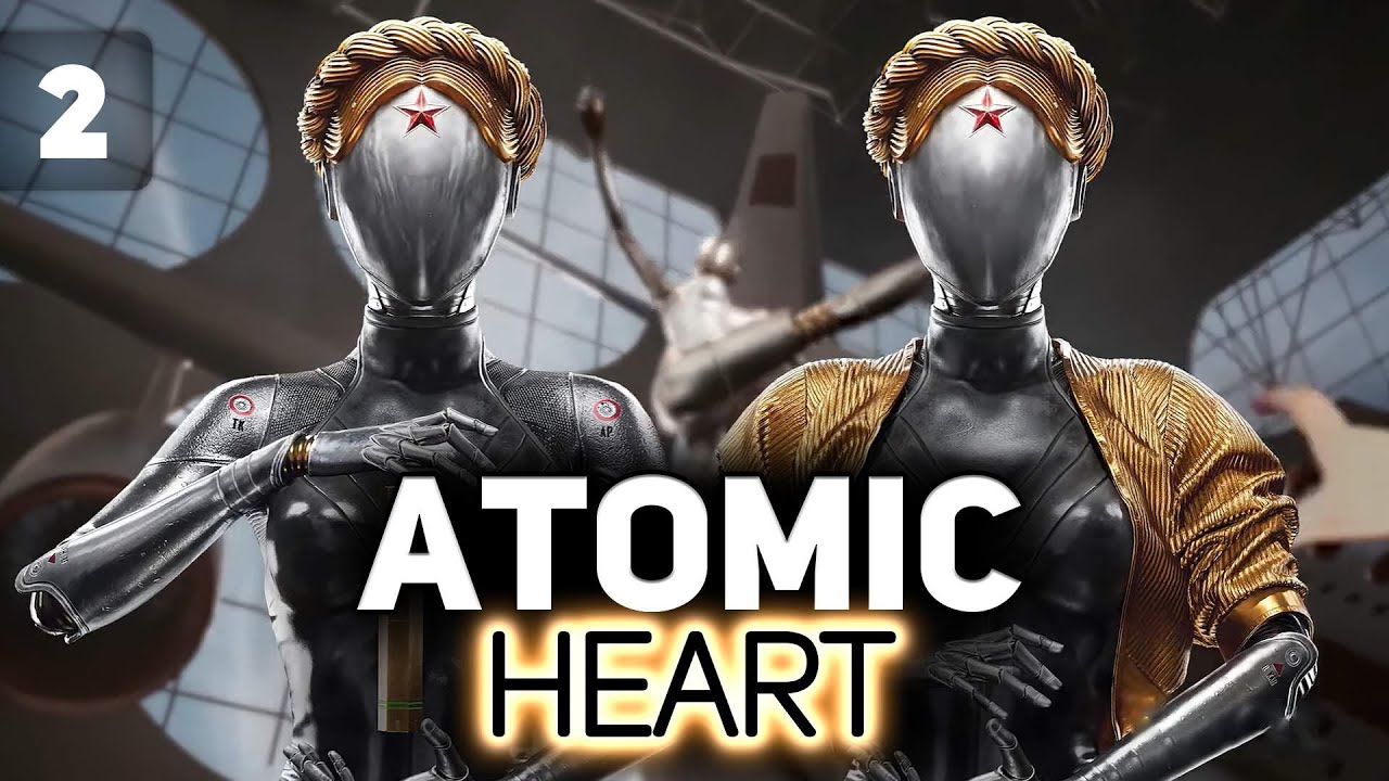 Братцы, эта игра года ⭐ Atomic Heart [PC 2023] #2 - YouTube