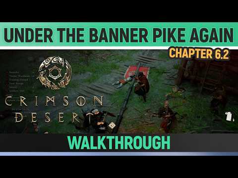 Crimson Desert - Under the Banner Pike Again - Walkthrough