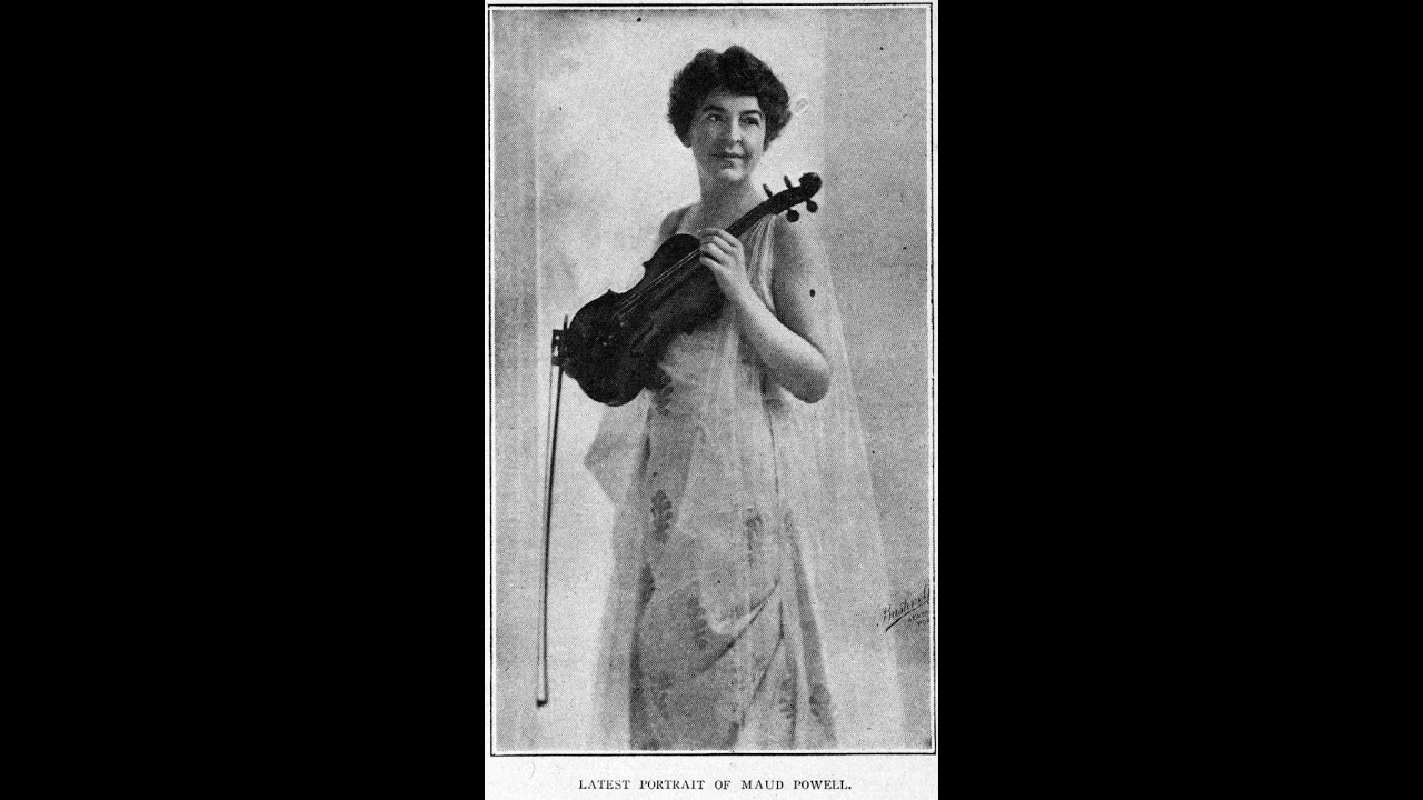 Maud Powell (1867-1920): Bach, Gluck, Bruch, De Bériot, Sarasate, Elgar ...