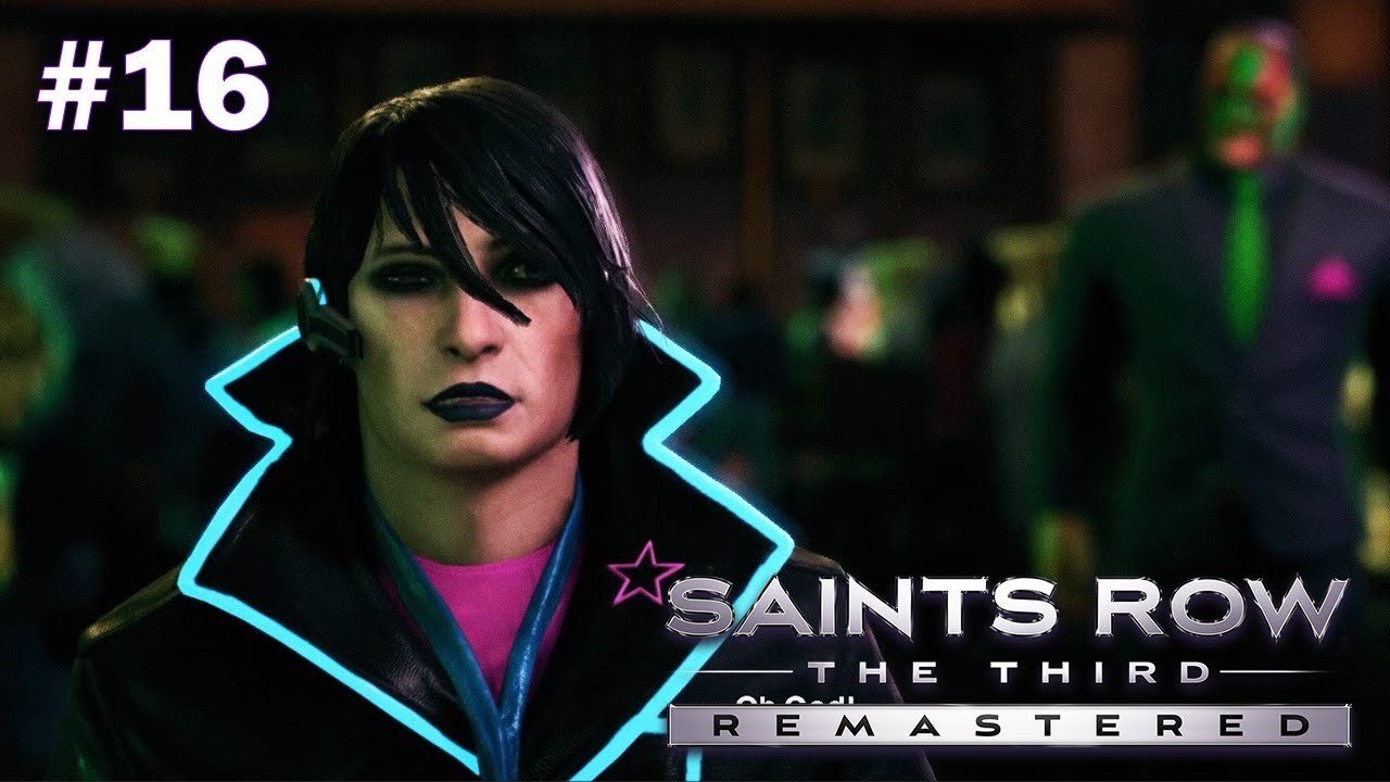 Saints Row The Third Remastered - Mission #16 - HTTP://DECKERS.DIE ...