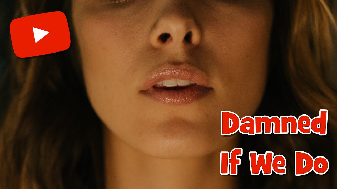 Maybe - Damned If We Do (Music Video, Lyrics) - YouTube