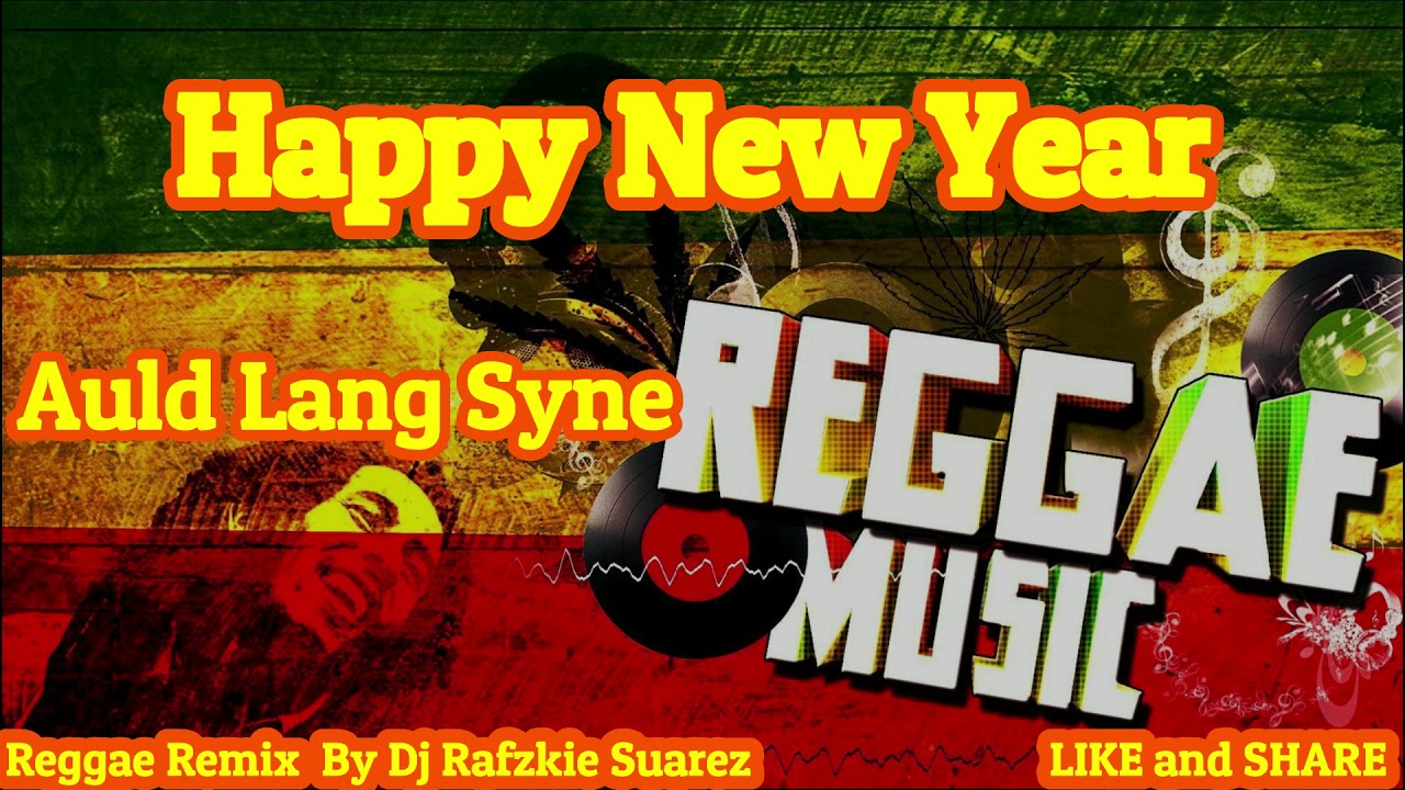 happy new year ( REGGAE VERSION ) By Dj Rafzkie - YouTube
