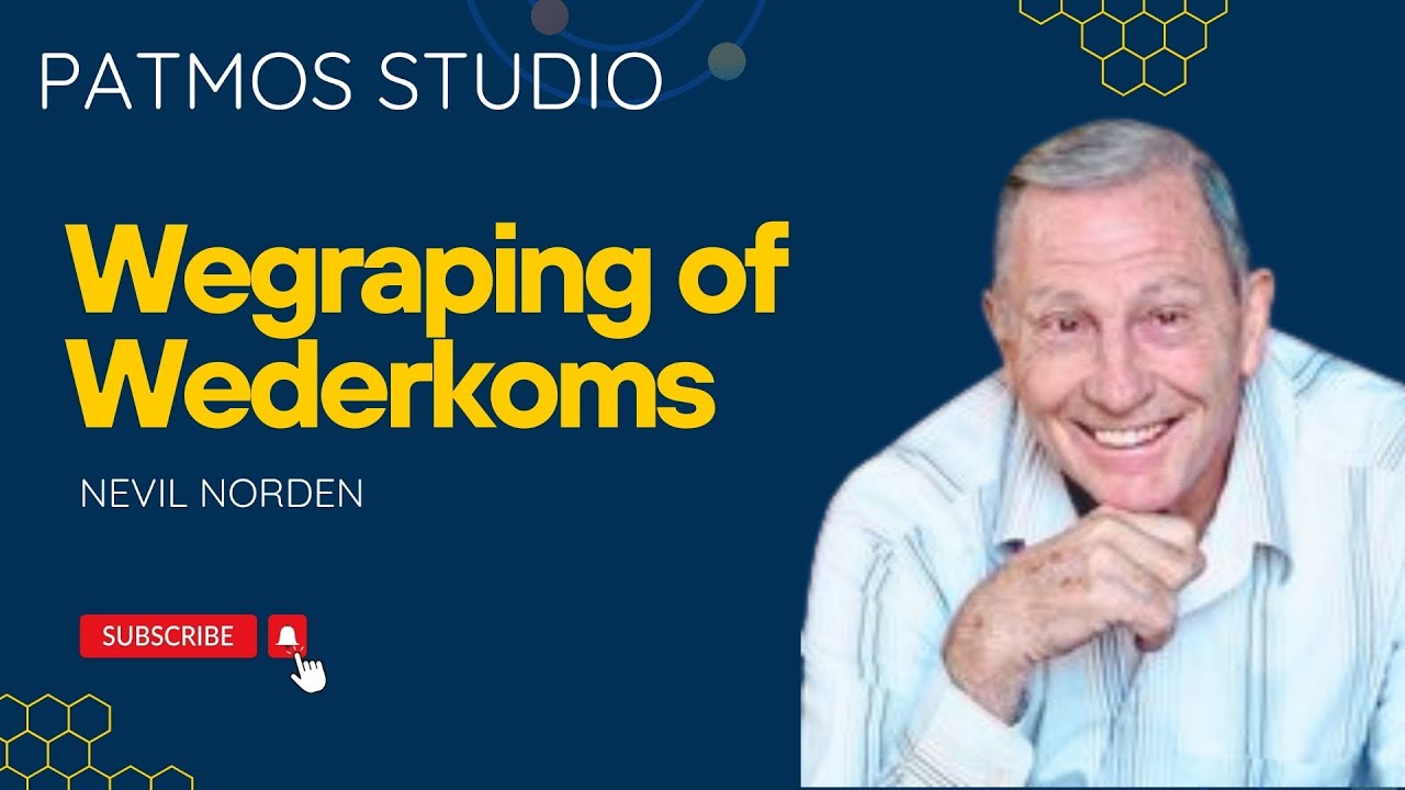 Wegraping of Wederkoms | Nevil Norden - YouTube