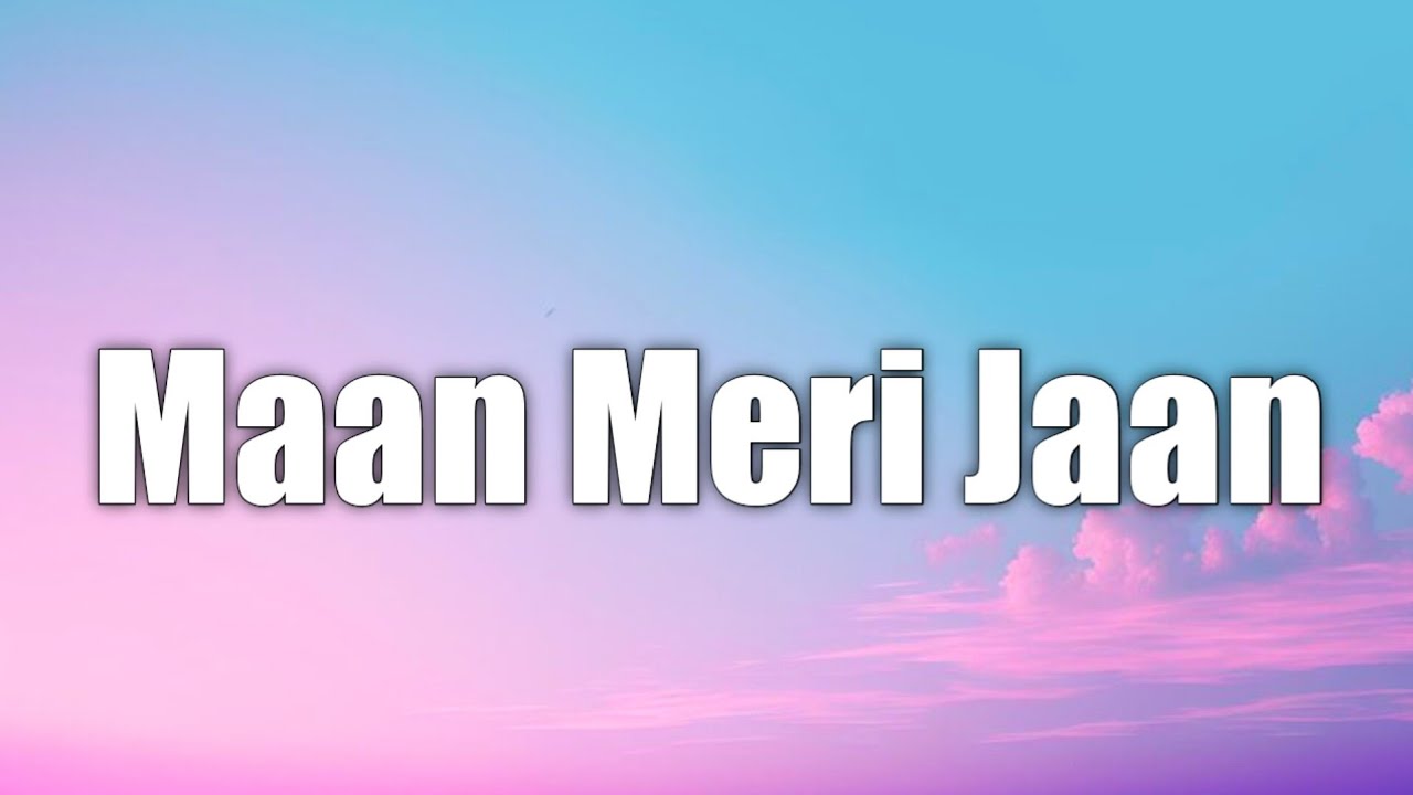 King x Nick Jonas - Maan Meri Jaan (Lyrics/लिरिक्स) - YouTube
