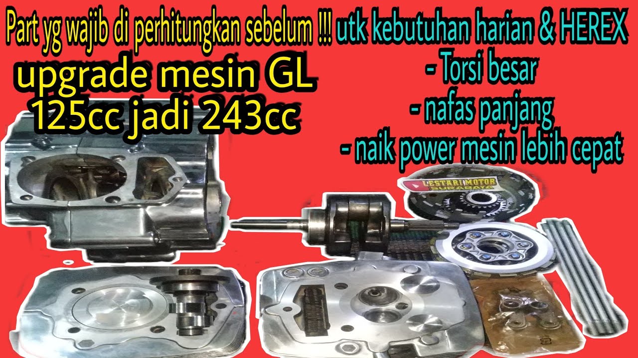 Upgrade mesin GL 125cc jadi 243cc || GL herex - YouTube