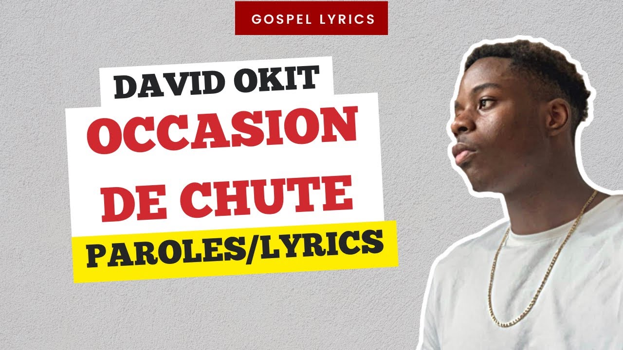 David Okit - Occasion de chute (Paroles) - YouTube