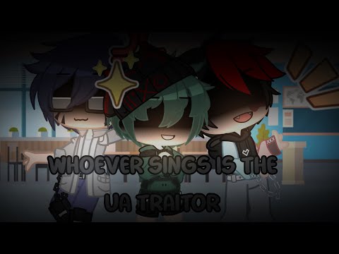 Whoever sings is the UA traitor | Mha/Bnha | Gacha Club | MurderSquad