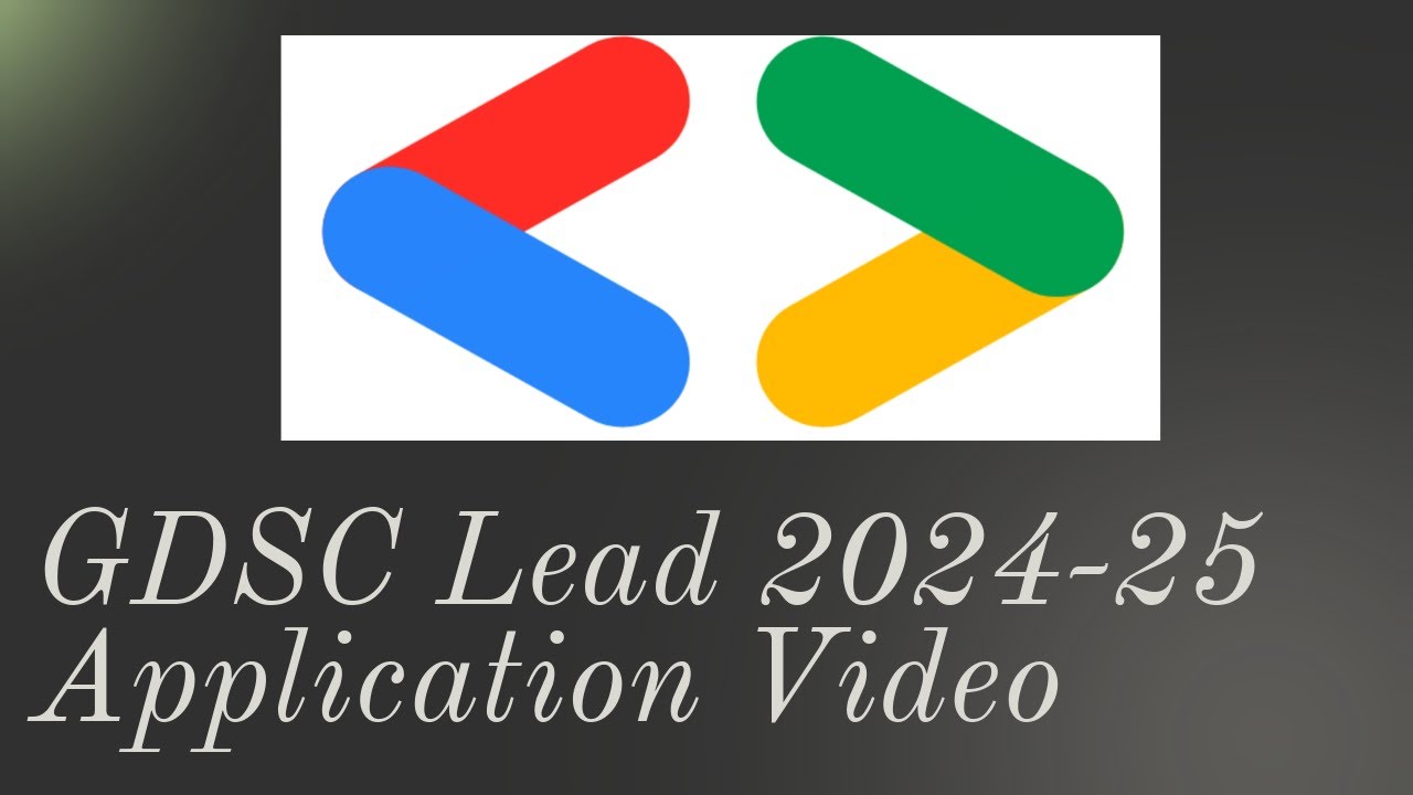 (SELECTED) GDSC Lead Application Video 2024-25|| Neha Daryani - YouTube