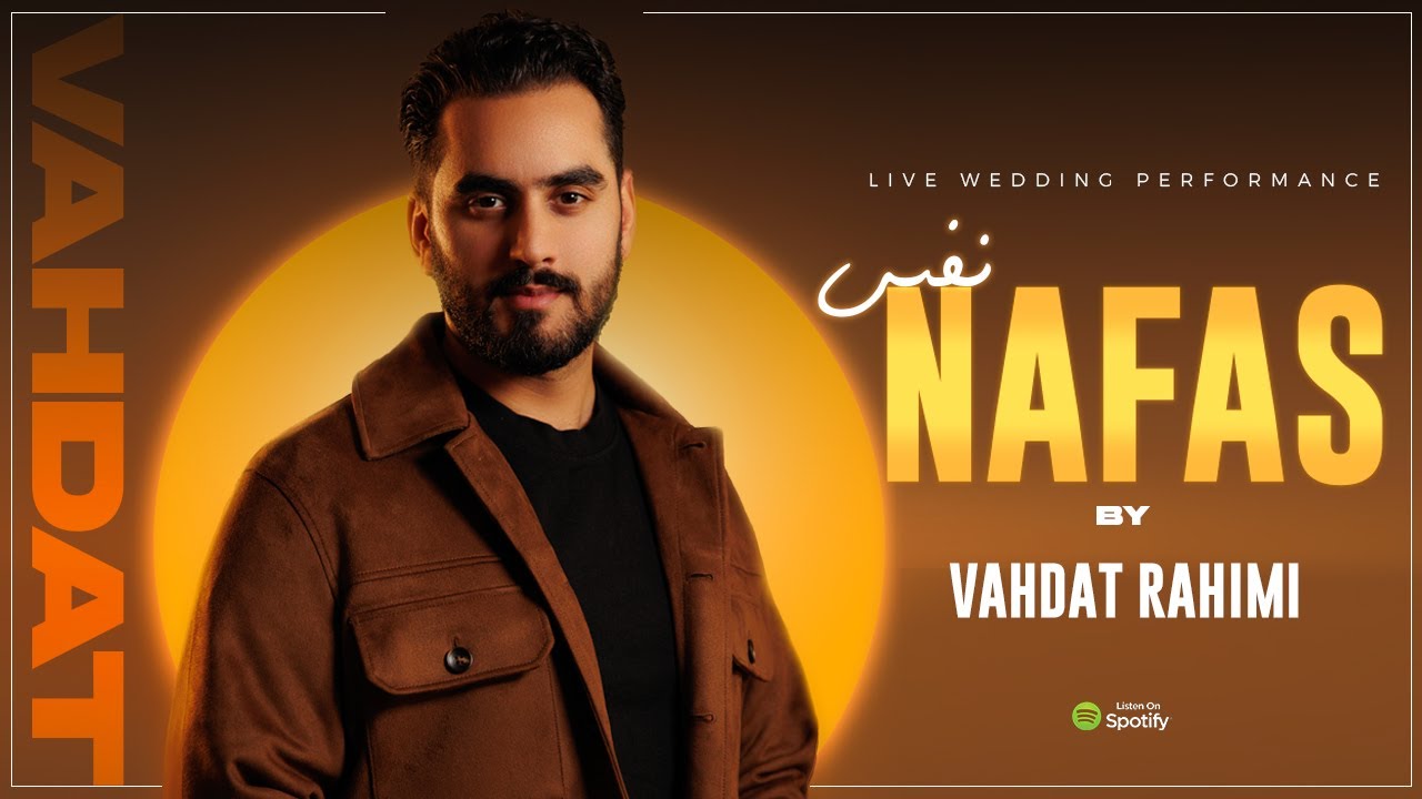 Vahdat Rahimi | Nafas | Live afghan wedding mast song - YouTube