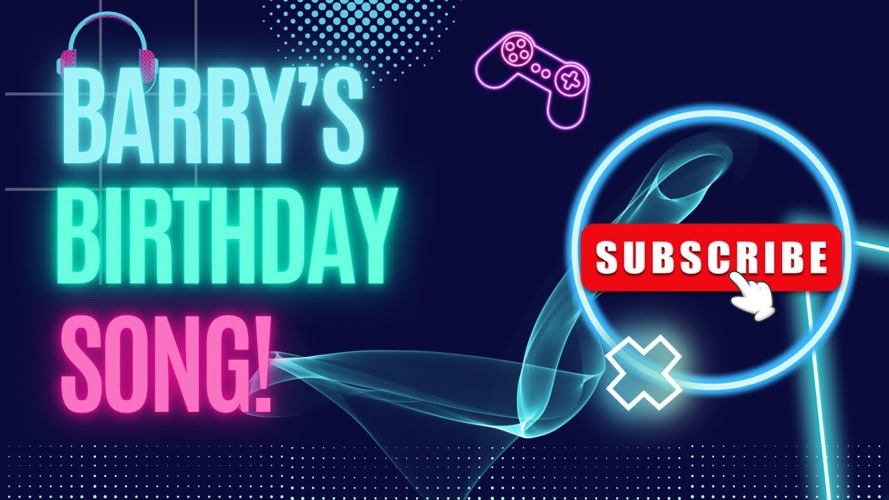Barry’s Birthday Song! (Clip from OG Barry’s Birthday) - YouTube
