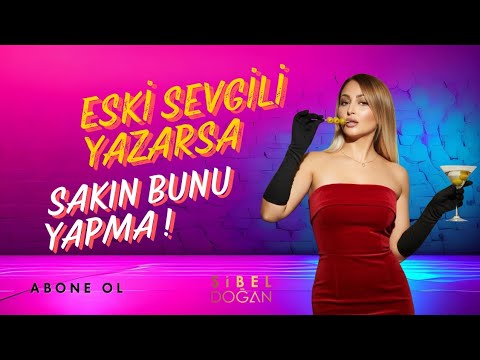 ESKİ SEVGİLİ MESAJ ATARSA SAKIN BUNU YAPMA!  EN GÜÇLÜ İLK HAMLE..