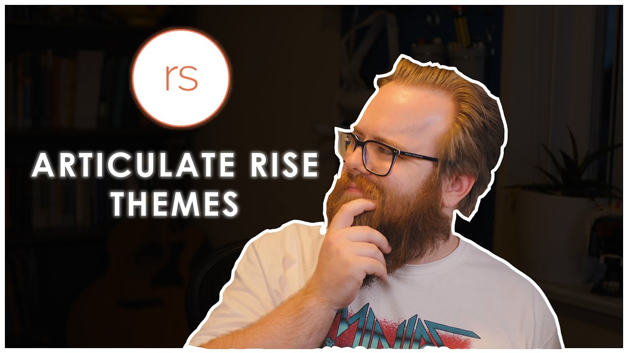 Articulate Rise 360 Themes: First Look Reaction from an Instructional ...