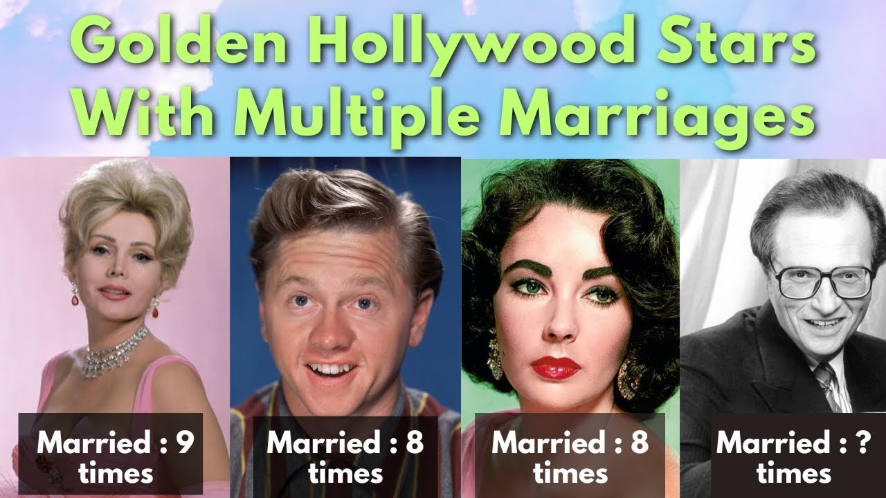 Golden Hollywood Stars With Multiple Marriages - YouTube