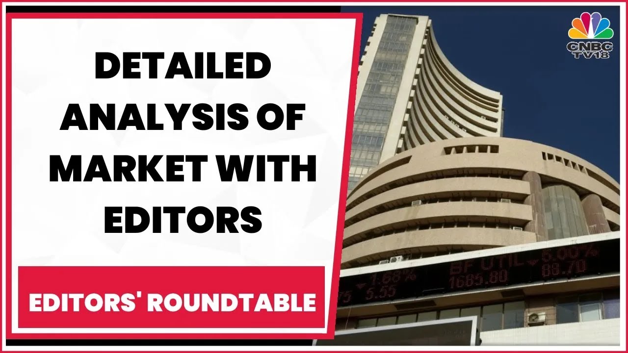 In-Depth Analysis Of Stock Market With Editors | Editors' Roundtable ...