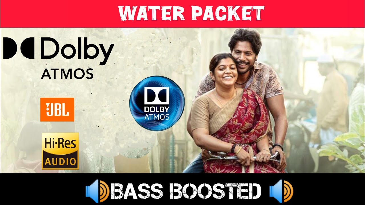 WATER PACKET SONG | BASS BOOSTED | DOLBY ATMOS | JBL | 5.1 SURROUNDING ...