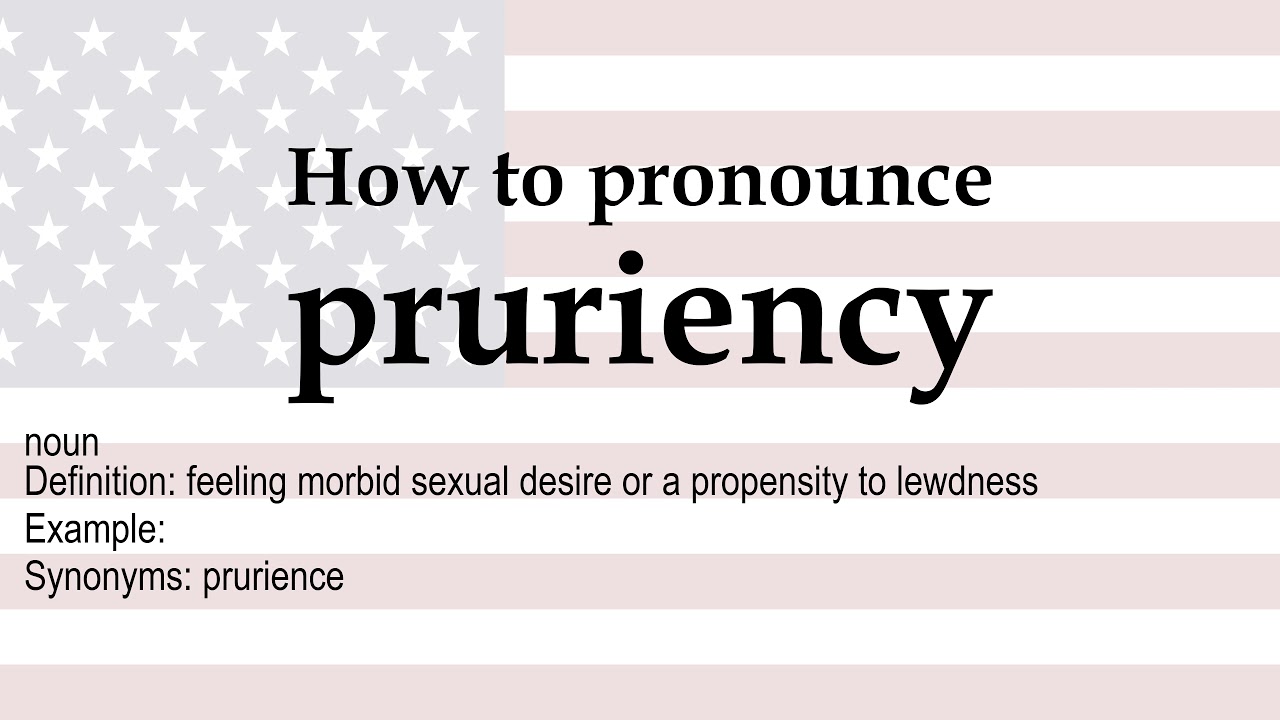 How to pronounce 'pruriency' + meaning - YouTube