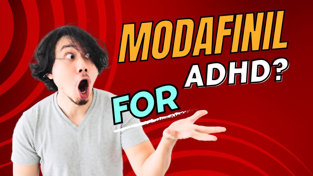 Modafinil for ADHD 🧠- Game-Changing Treatment?- ChooseMyPills.com - YouTube