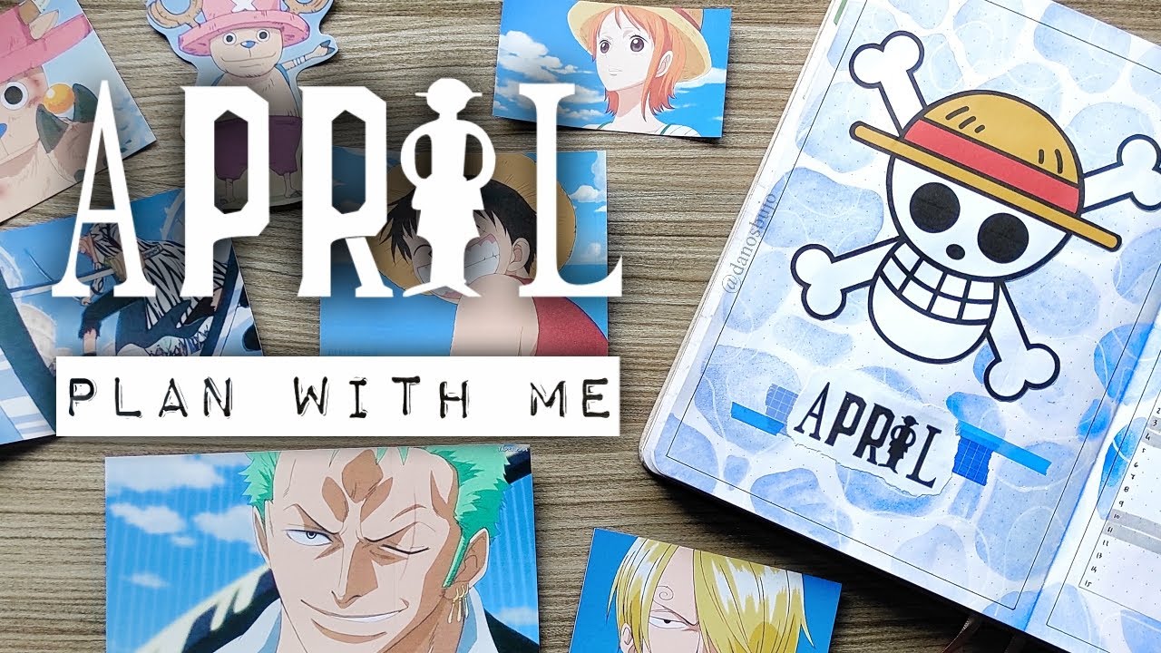 PLAN WITH ME | APRIL 2021 BULLET JOURNAL SET UP |⚓ ONE PIECE THEME ⚓ ...