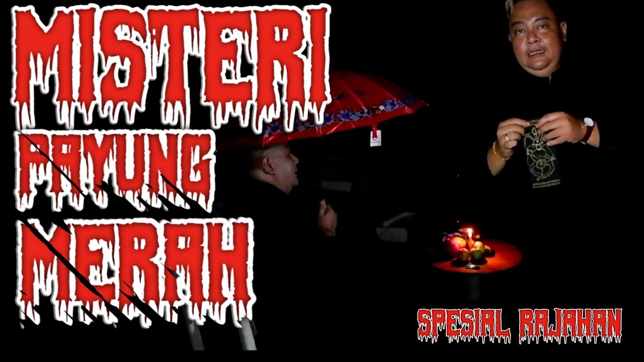 MISTERI PAYUNG MERAH #menguakmitos #misteri #HOROR #penampakan - YouTube