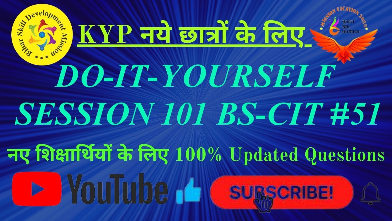 KYP SESSION 101 DO IT YOURSELF | DO IT YOURSELF SESSION 101 BS-CIT #51 ...