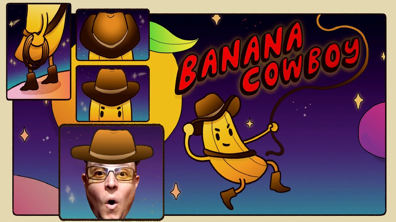 Like Bananas? Wanna be a Cowboy? | Banana Cowboy - YouTube