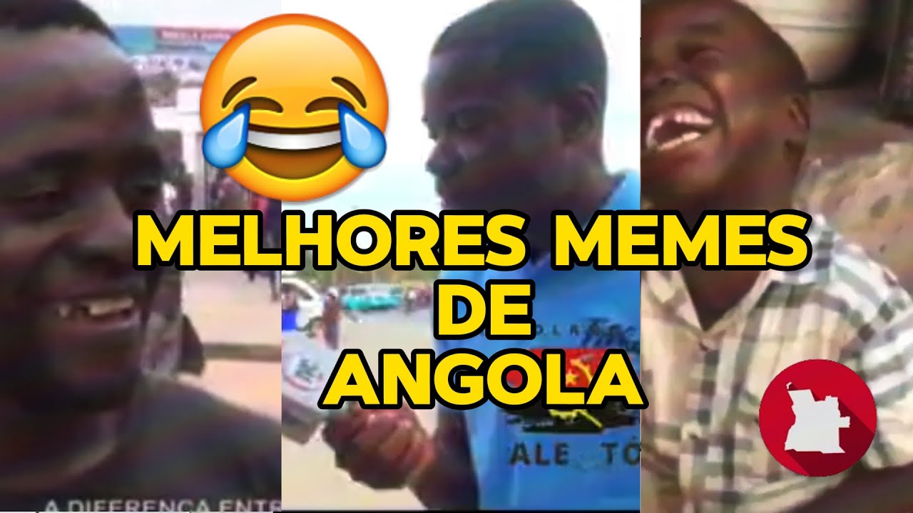 MEMES MAIS ENGRAÇADOS DE ANGOLA: RIR ATÉ CHORAR! - YouTube