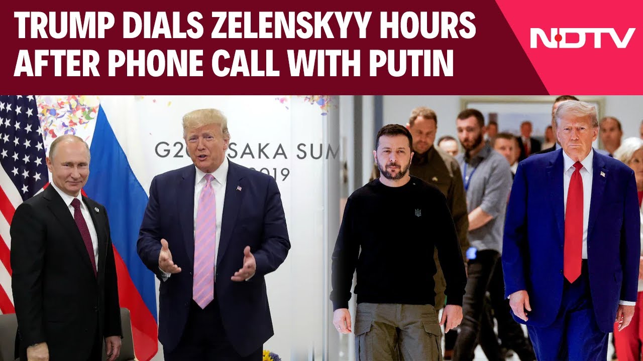 Trump Dials Zelenskyy Hours After Phone Call With Putin: “Completed A ...